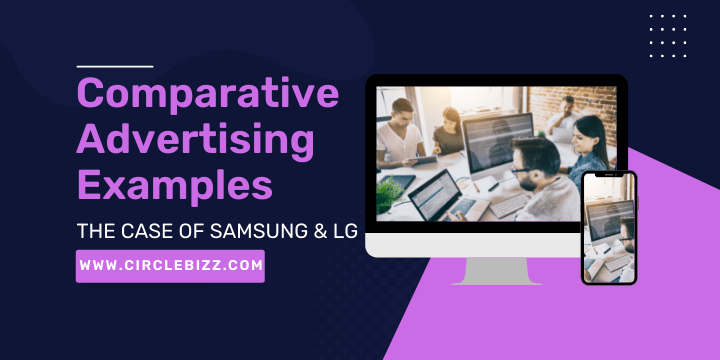 Comparative Advertising Examples - CIRCLE OF BUSINESS
