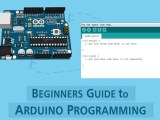 Beginners Guide To Arduino Ide And Arduino Programming