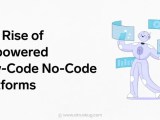 The Rise Of Ai Powered Low Code No Code Platforms