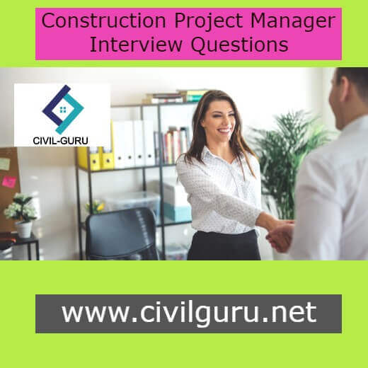 Construction Project Manager Interview Questions And Answers construction-project-manager-interview-questions-and-answers