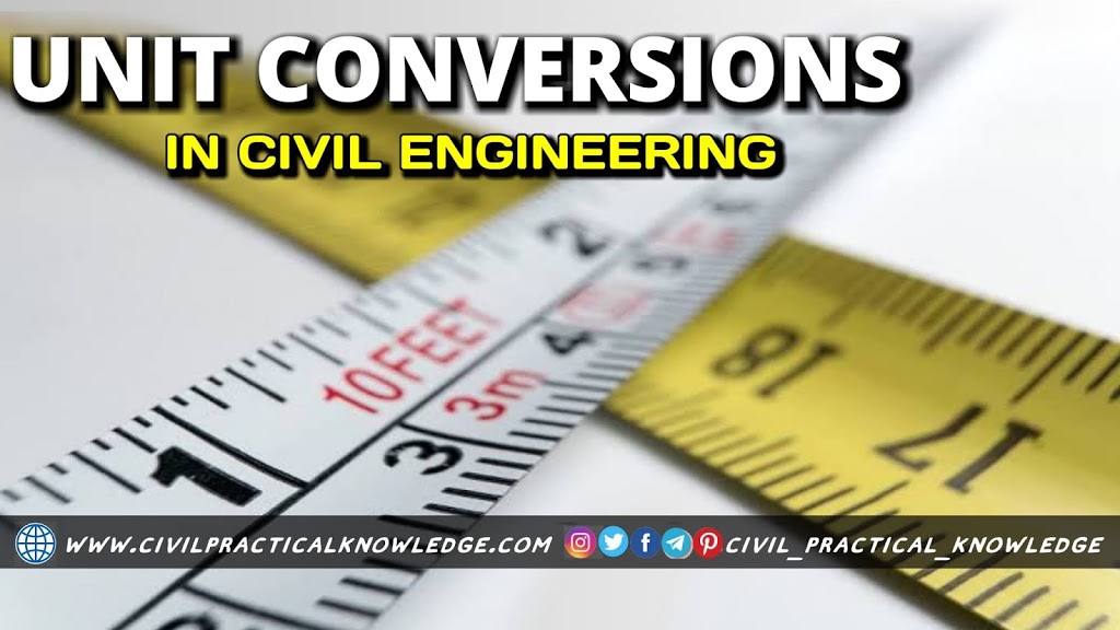 Basic Unit Conversions In Civil Engineering Civil Practical Knowledge basic-unit-conversions-in-civil-engineering-civil-practical-knowledge