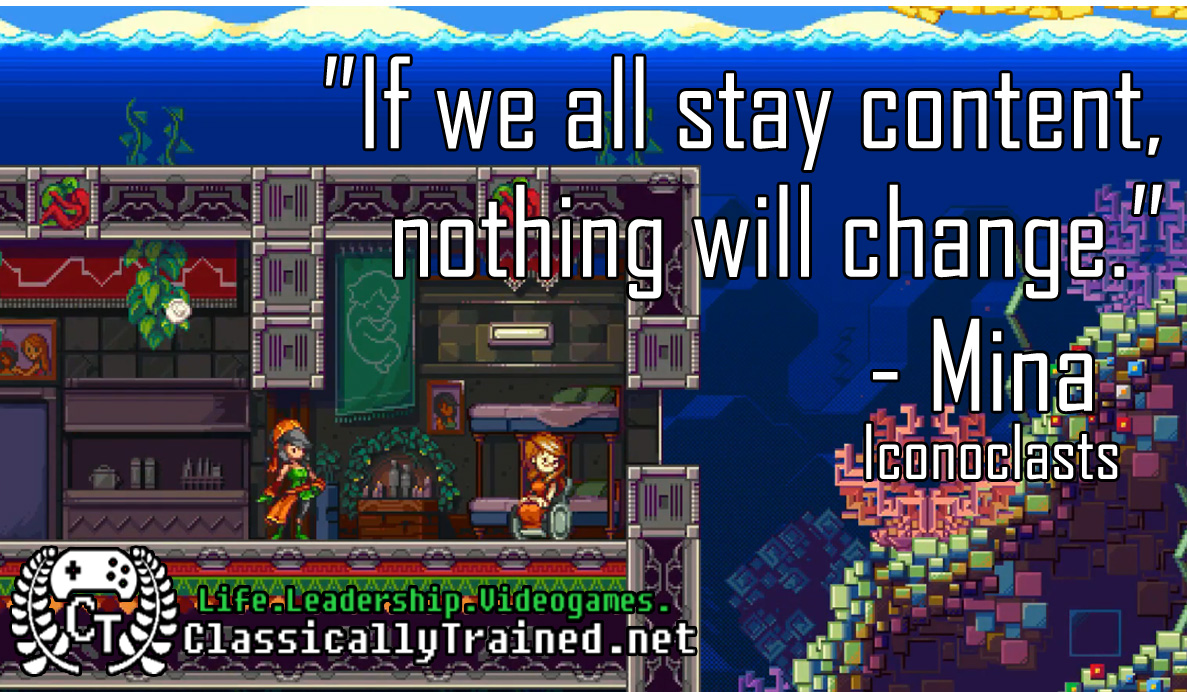 Video Game Quotes: Iconoclasts - ClassicallyTrained.net