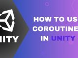 How To Use Coroutines In Unity Beginner Guide Classnotes4u
