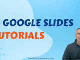 71 Google Slides Tutorials For Teachers And Students Classwork