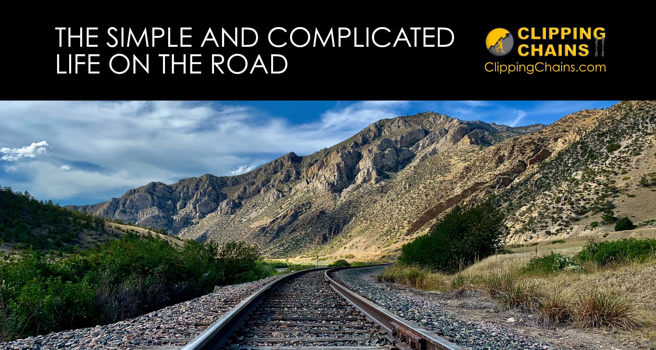 The Simple and Complicated Life on the Road - CLIPPING CHAINS