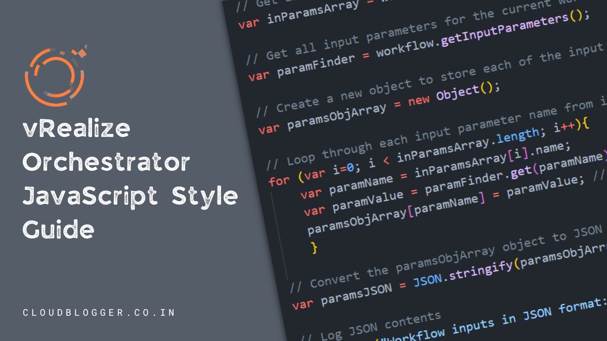 vRO JavaScript Style Guide [CB10096] | Cloud Blogger | Blog around ...