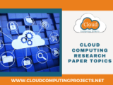 Cloud Computing Research Paper Topics Ieee Cloud Topics