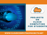 Projects On Cloud Computing For Students Research Innovative Topics