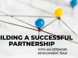 Successful Partnership With An Offshore Development Team