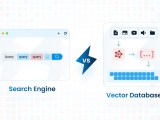 Search Engine Vs Vector Database Which One Fits Your Needs