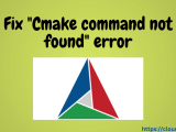4 Solutions To Fix Cmake Command Not Found Error In Macos Linux