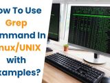 How To Use Grep Command In Linux Unix With Examples Cloudminister
