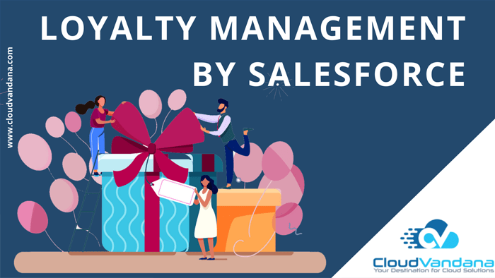 How Salesforce Loyalty Management Can Boost Your Business