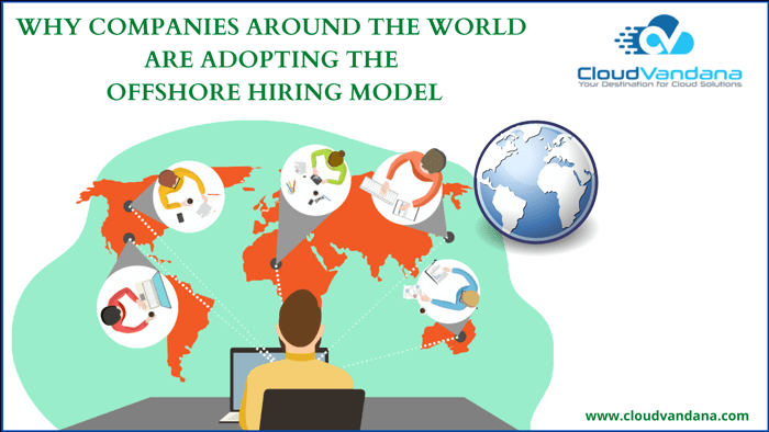 Offshore Hiring Model Is The Key To Scaling Your Business