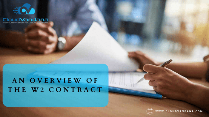 AN OVERVIEW OF THE W2 CONTRACT