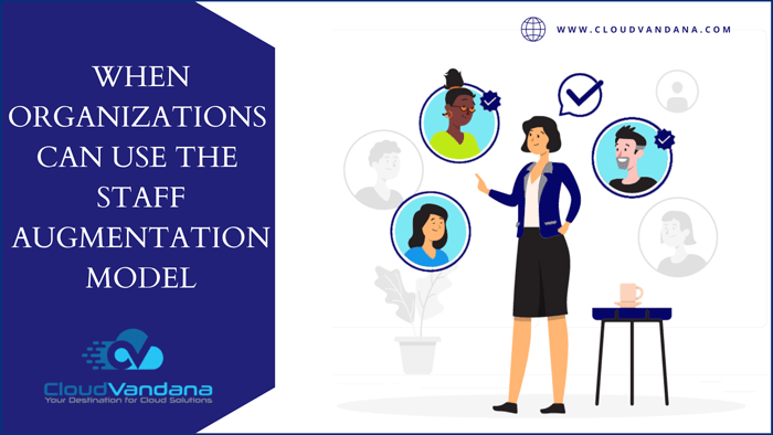 STAFF AUGMENTATION MODEL FOR ENHANCEMENTS