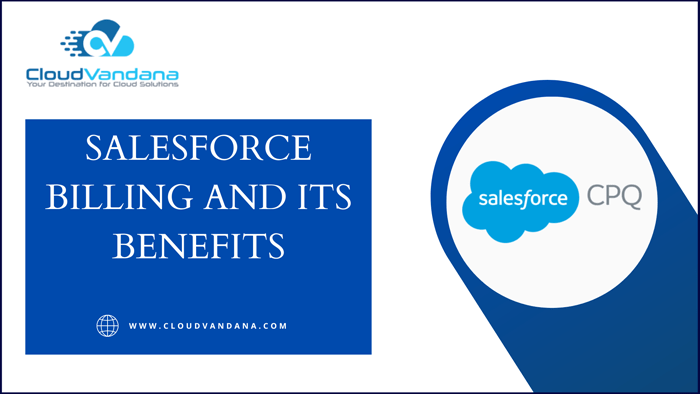 SALESFORCE BILLING AND ITS BENEFITS