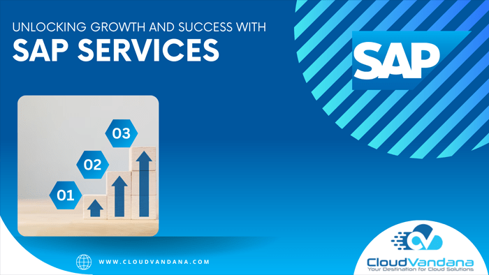 Unlocking Growth And Success With SAP Services