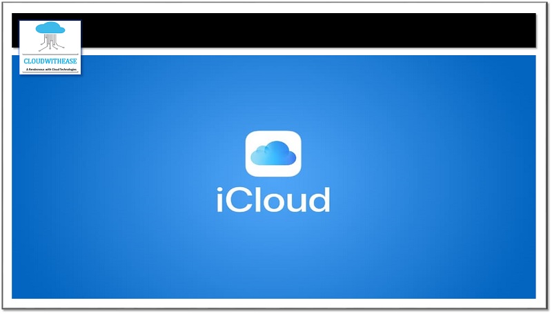 An Introduction to Apple iCloud - Cloudwithease