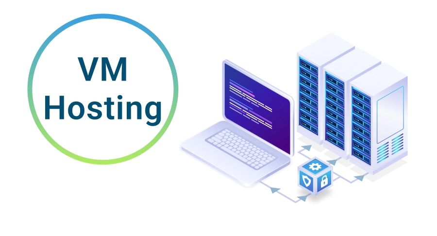 VM Hosting | Cloud Based Virtual Machine Hosting Services