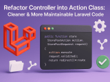 Refactor Controller Jadi Action Class Lebih Maintainable