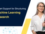 Get Support For Writing And Structuring Machine Learning Thesis