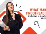 Improve Grades And Writing Skills Through Effective Proofreading