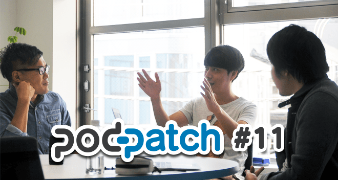【Podpatch#11】『レター』で有名なROLLCAKE株式会社UI / UX デザイナー伊野亘輝さん登場！（後編）｜Goodpatch Blog グッドパッチブログ