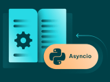Python Asyncio Tutorial A Beginner S Guide
