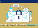 Redirecting Http To Https With The Htaccess Redirect
