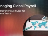 Managing Global Payroll A Quick Guide For Remote Teams
