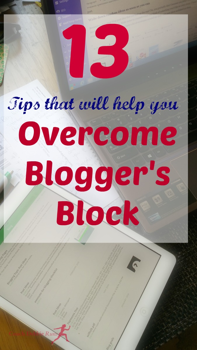 13 Tips to Help You Overcome Blogger's Block