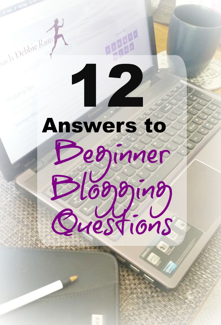 12 Answers to Beginner Blogging Questions