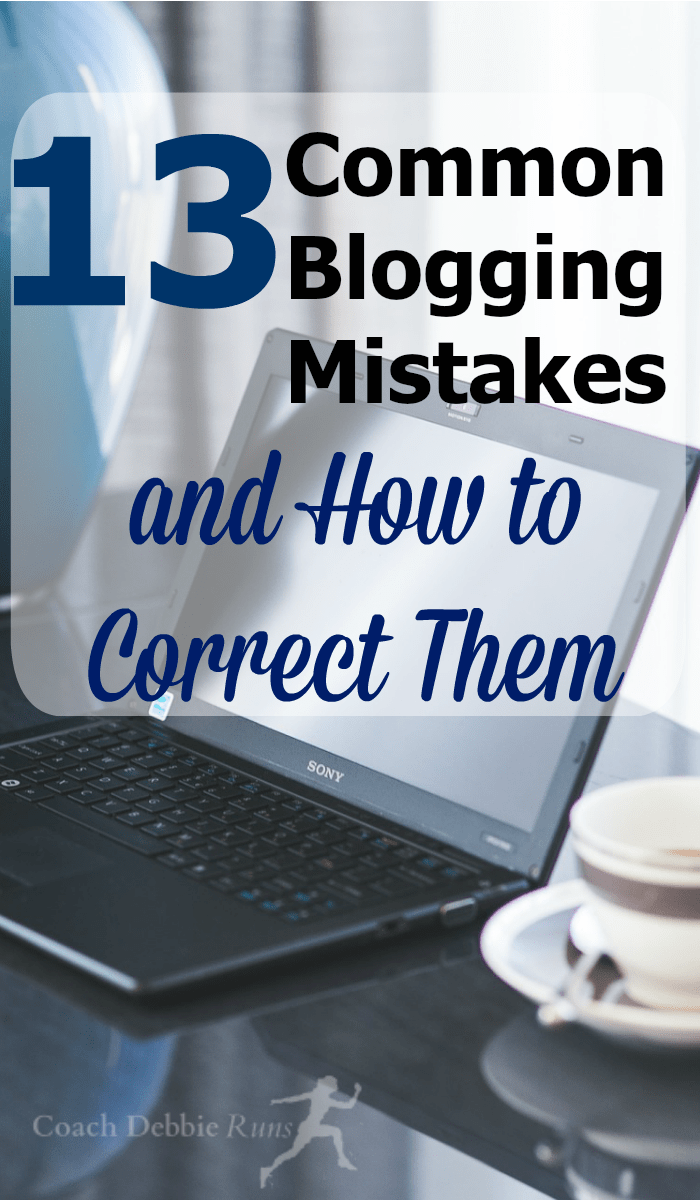 13 Common Blogging Mistakes and How to Correct Them