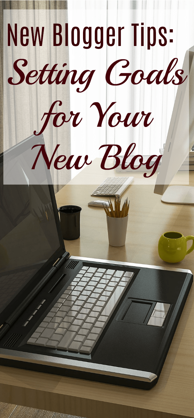 New Blogger Tips: Setting Strategic Goals for Your New Blog