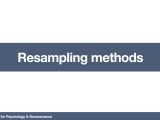 Resampling Methods Data Explorations