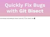 Quickly Fix Bugs With Git Bisect Brett Codes