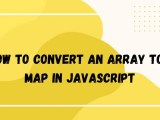 How To Convert An Array To A Map In Javascript