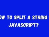 How To Split A String In Javascript