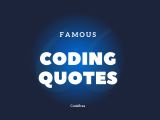 Famous Coding Quotes Of All Time Codebree