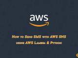 How To Send Sms With Aws Sns Using Lambda Python Codebriefly