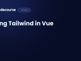 Using Tailwind In Vue