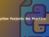 100 Python Projects For Practice