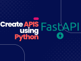 Fastapi Tutorial How To Create Apis Using Python