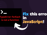 How To Fix Typeerror Foreach Is Not A Function In Javascript