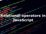 Relational Operators In Javascript