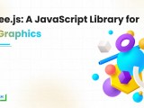 Three Js A Javascript Power Unleash Stunning 3d Graphics Library