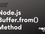 Node Js Buffer Example With Commonly Used Methods Codeforgeek