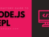 Ultimate Beginner S Guide To Nodejs Repl In 2021 Codeforgeek