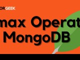 Max Operator In Mongodb Quick Guide Codeforgeek